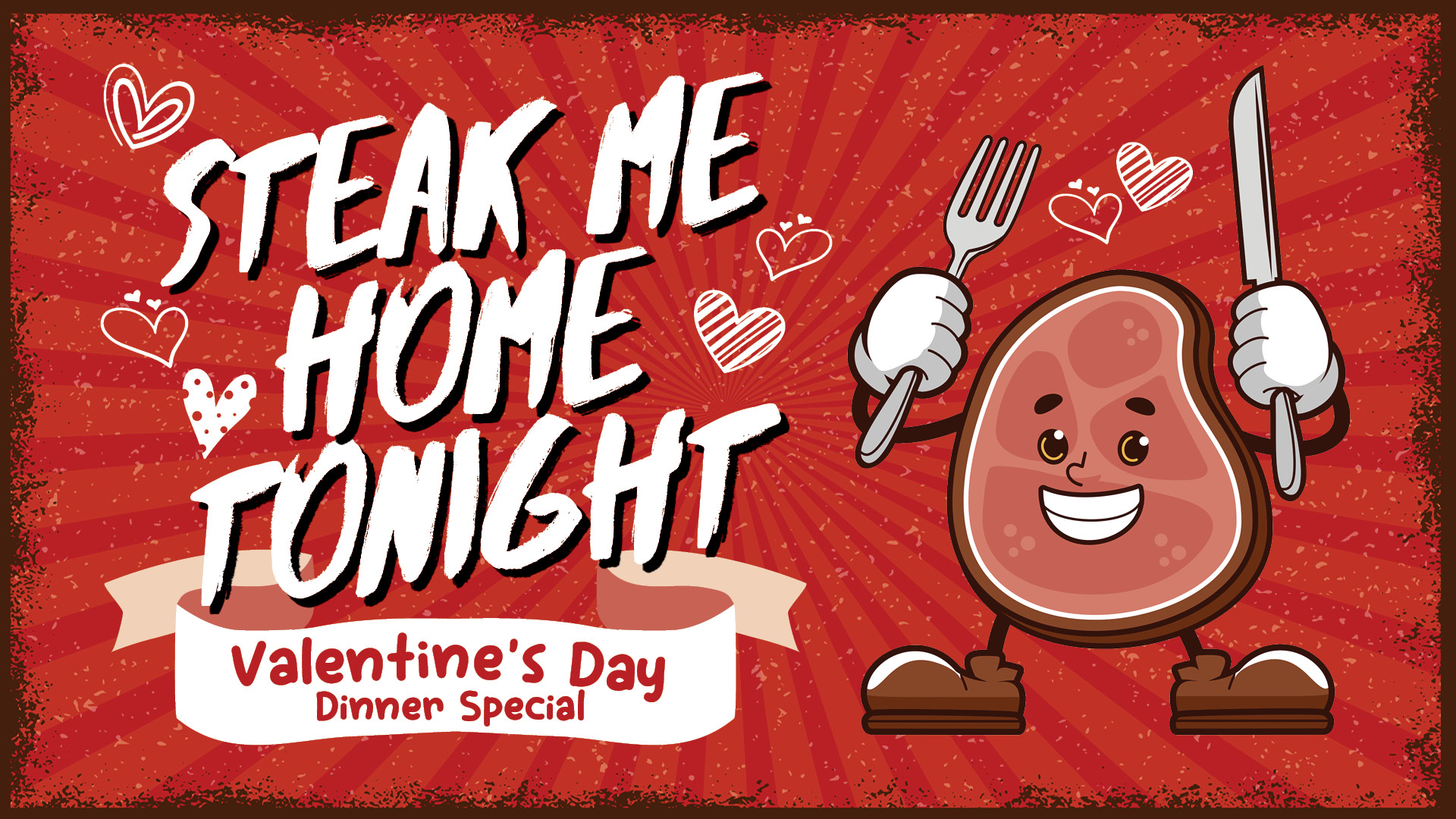 Steak Me Home Tonight - Valentine's Day Dinner Special - Maroochy RSL